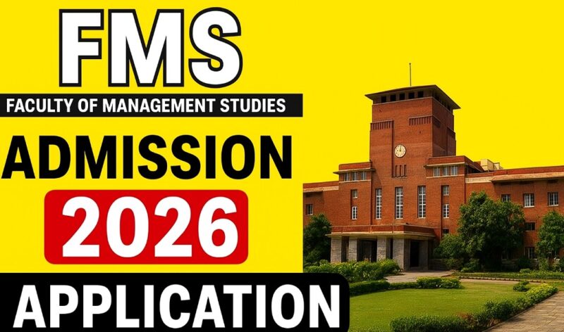 Faculty of Management Studies - FMS Admission 2026: Application Process ...